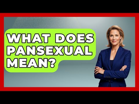What Does Pansexual Mean? - Gender Equality Network