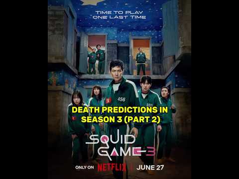Squid Game 3 Death Predictions (Part 2) | Squid Game 3 | #edit #shorts #fyp #squidgame #gihun #junho