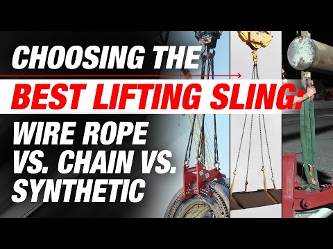 Choosing the Best Lifting Sling: Wire Rope vs. Chain vs. Synthetics