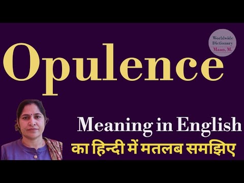 Opulence meaning l meaning of opulence l opulence ka matlab Hindi mein kya hota hai l vocabulary