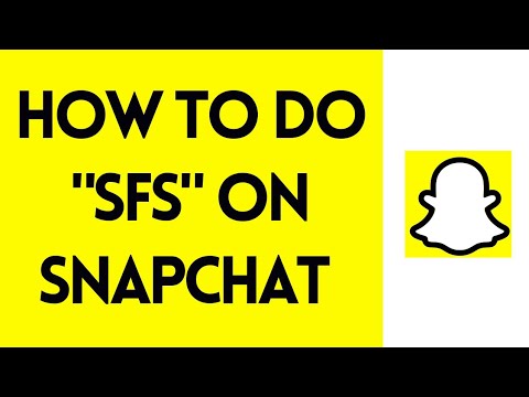 How To Do SFS On Snapchat