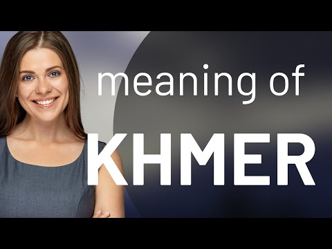 Khmer — what is KHMER definition