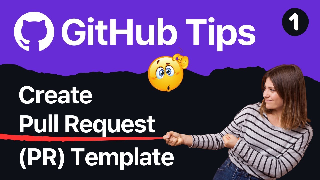 Developers : 1-Create a GitHub Pull Request Template
