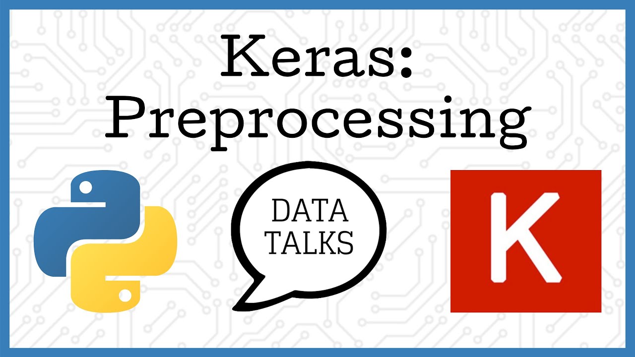 Preprocessing - Keras