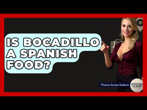 Is Bocadillo A Spanish Food? - Western Europe Explorer