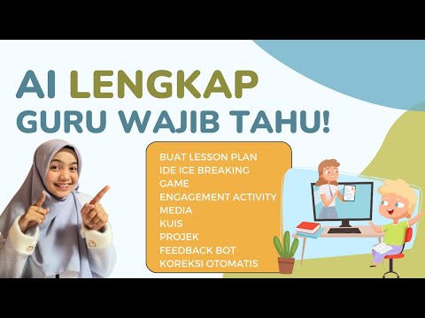 AI LENGKAP Guru WAJIB TAHU! - Buat Lesson Plan dan Pembelajaran Interaktif Dalam Hitungan DETIK