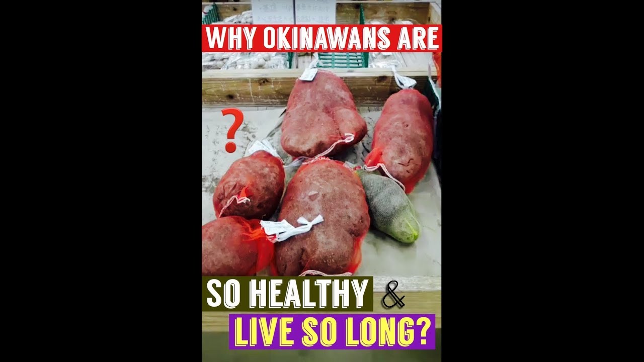 Why Okinawans are so healthy and live so long?