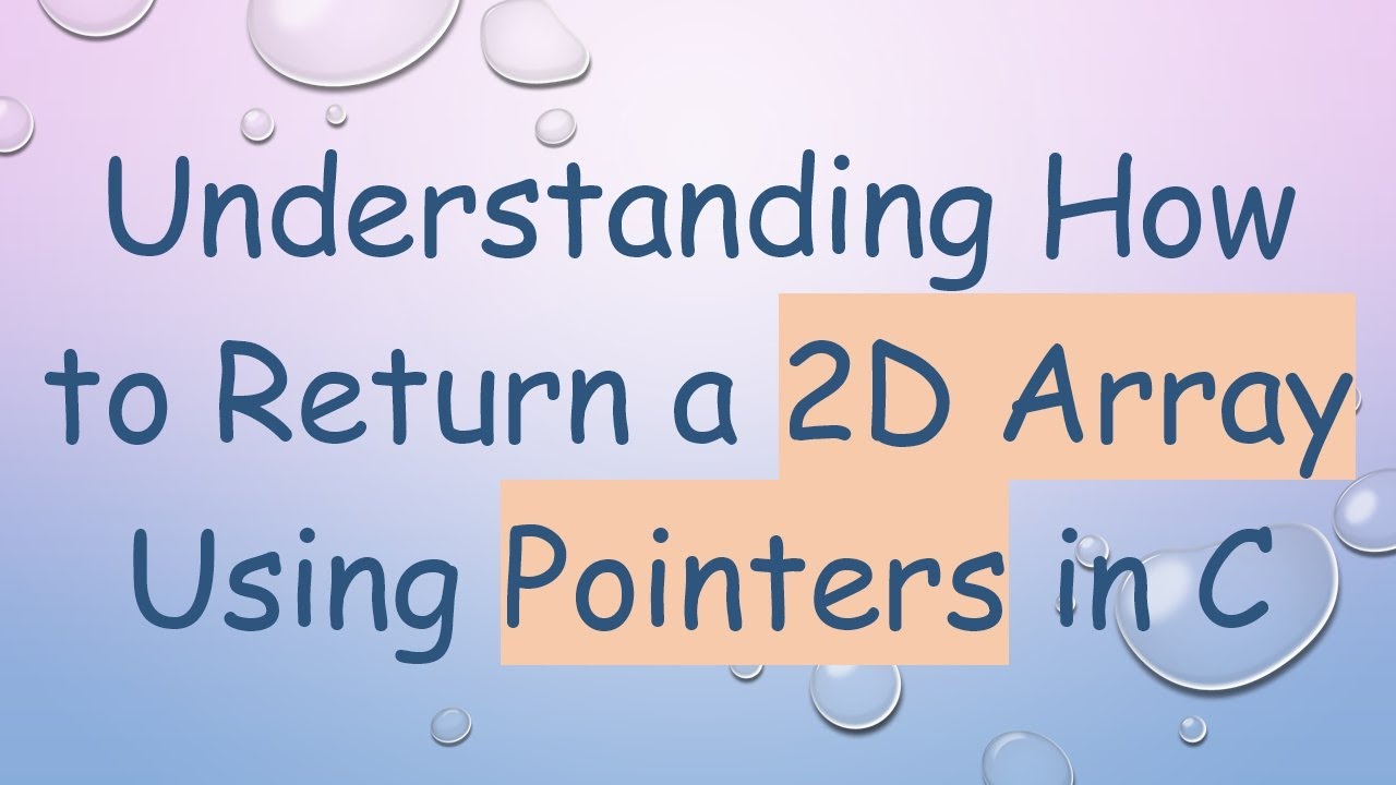Understanding How to Return a 2D Array Using Pointers in C