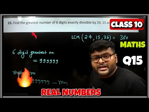 15. Find the greatest number of 6 digits exactly divisible by 24, 15 and 36.