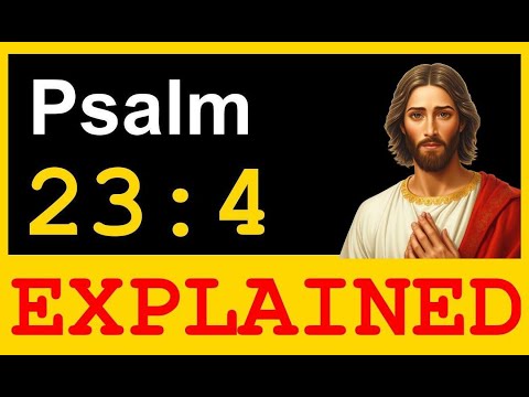 Psalm 23:4 Explained - Walking Through the Valley of the Shadow of Death