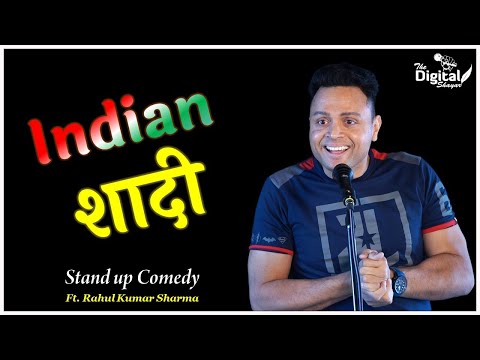 Indian Shaadi | Stand up Comedy | Rahul Kumar Sharma | The Digital Shayar
