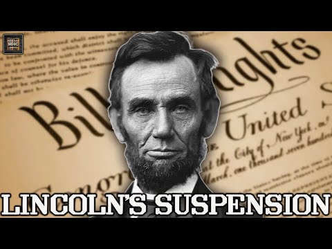 Why Did President Lincoln Suspend the Writ of Habeas Corpus?