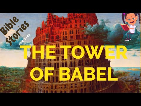 Bible Stories for Kids: The Tower of Babel