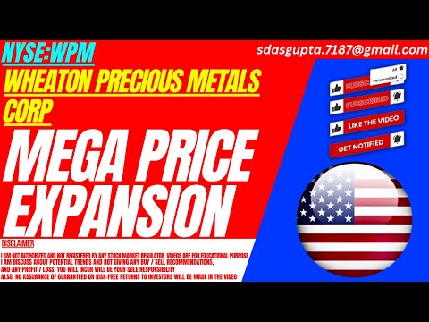 MEGA PRICE EXPANSION : WPM STOCK ANALYSIS | WHEATON PRECIOUS METALS CORP STOCK