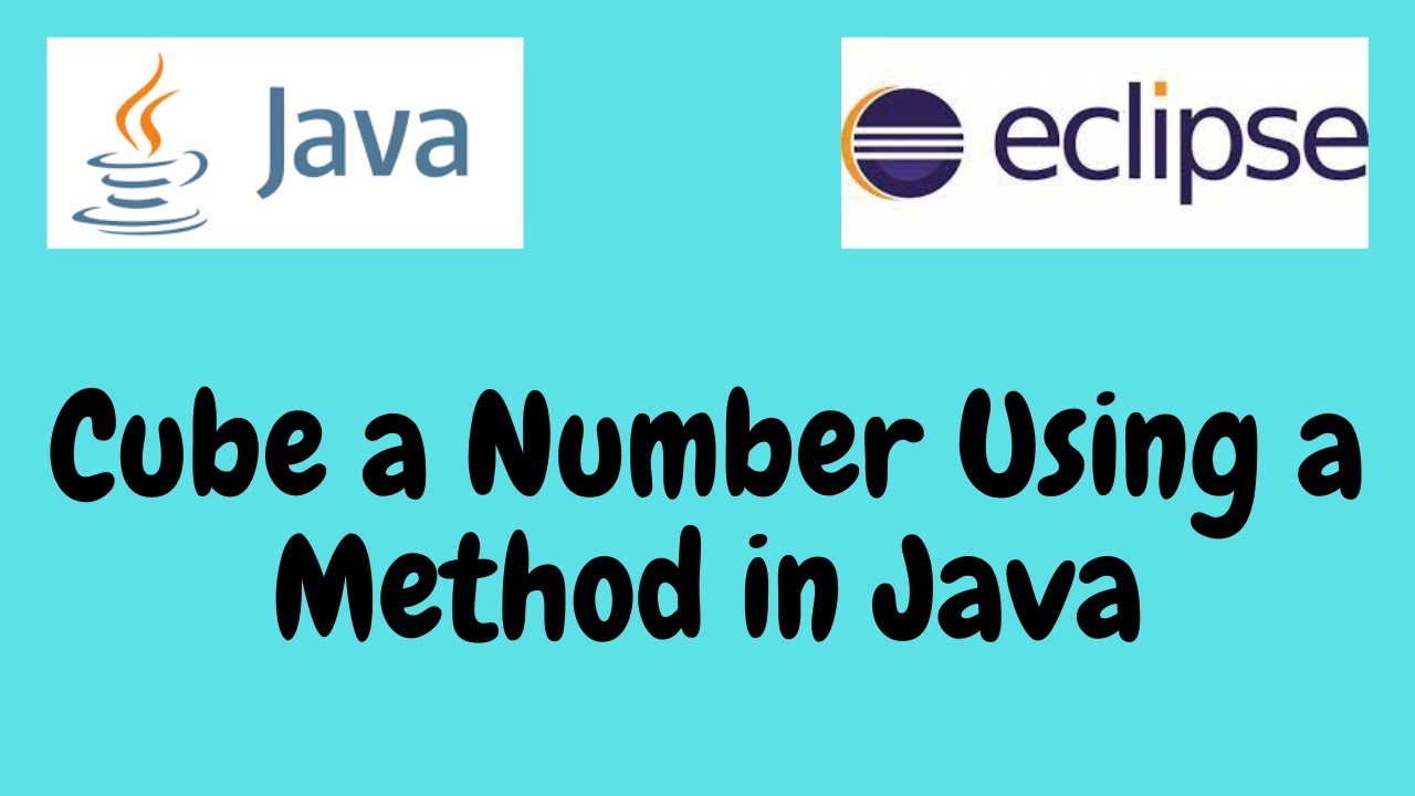 Cube a Number Using a Method in Java