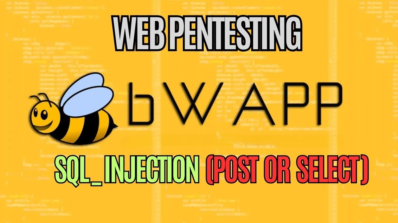 🌐 WEB PT - bWAPP (SQL Injection Post or Select ) 🔓