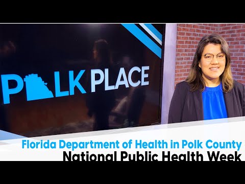 Florida Department of Health in Polk County National Public Health Week Polk Place