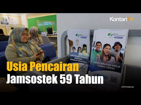 Usia Pensiun Pekerja Jadi 59 Tahun untuk Pencairan JP BPJS Ketenagakerjaan | KONTAN News