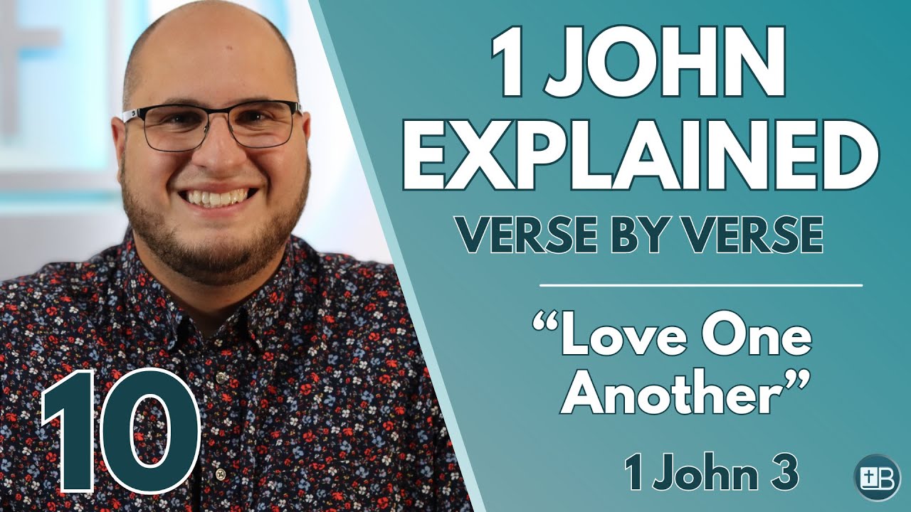 1 John Explained 10 | 