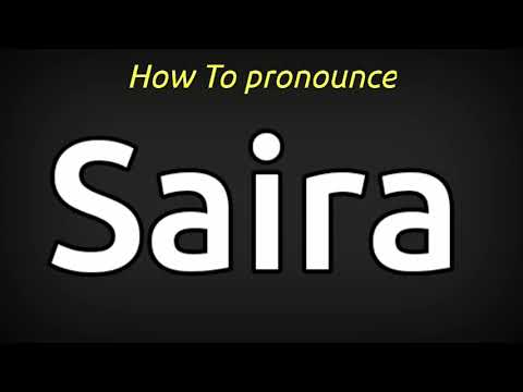 How To Pronounce Saira | Saira Pronounce | Saira Pronunciation | How To Say Saira