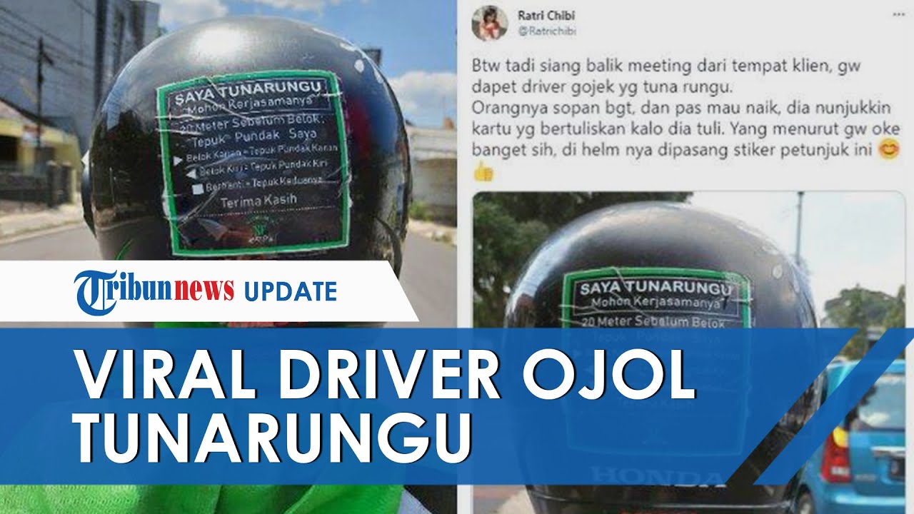 VIRAL Kisah Penumpang Ojol Bertemu Driver Tunarungu dengan Stiker Petunjuk di Helm - Tribun Video