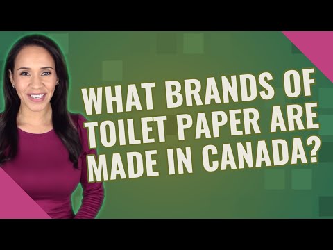 What brands of toilet paper are made in Canada?