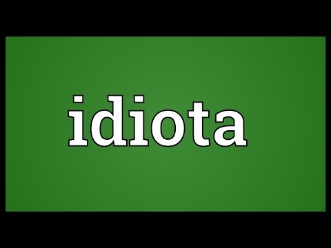 Idiota Meaning