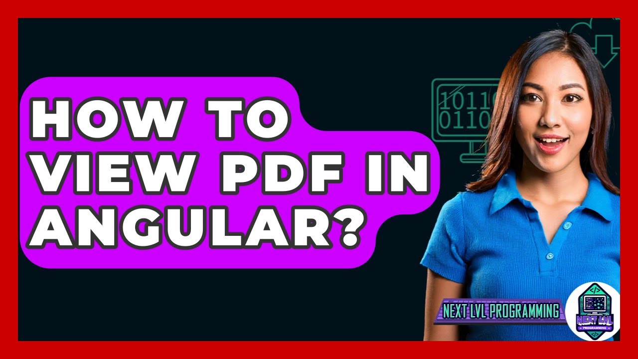 How To View PDF In Angular? - Next LVL Programming