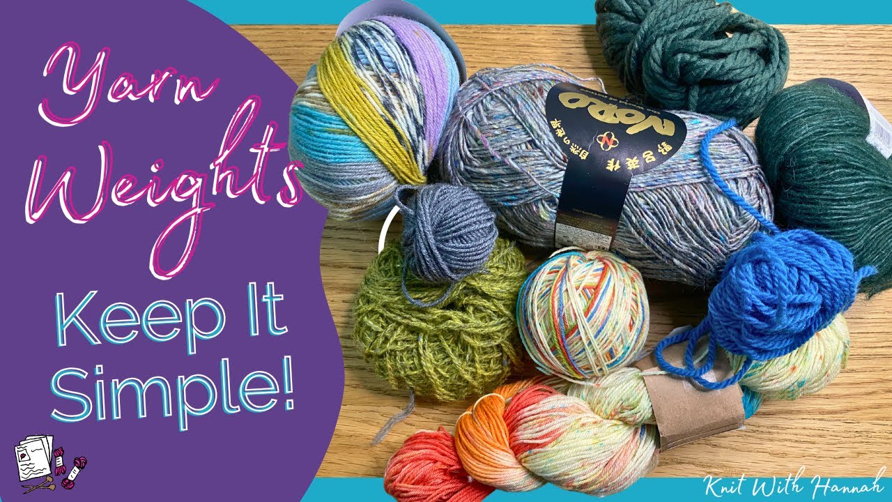 Yarn Weight (yarn thickness) Explained: The Beginner’s Guide