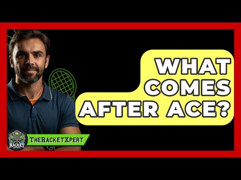 What Comes After ACE? - The Racket Xpert