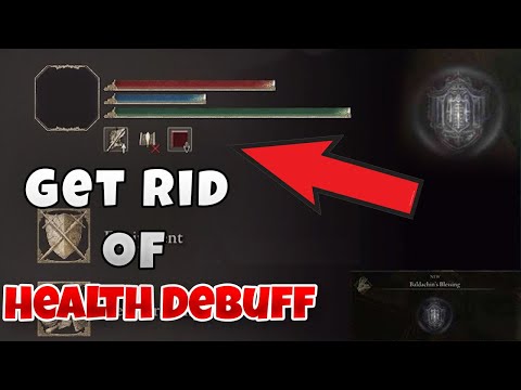 Elden Ring HOW TO GET RID OF HEALTH DEBUFF - Baldachin's Blessing