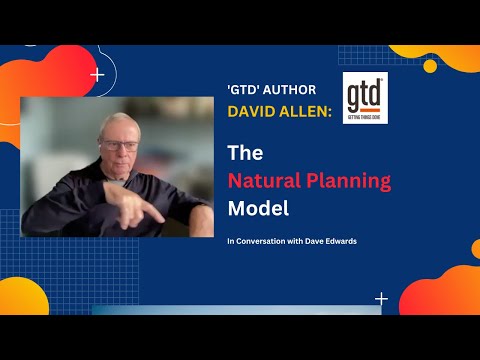 The GTD Natural Planning Model – Dave Edwards Media