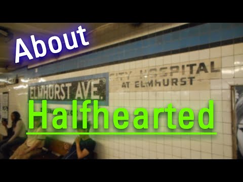 How to Say Halfhearted in English? | What is Halfhearted? | How Does Halfhearted Look?