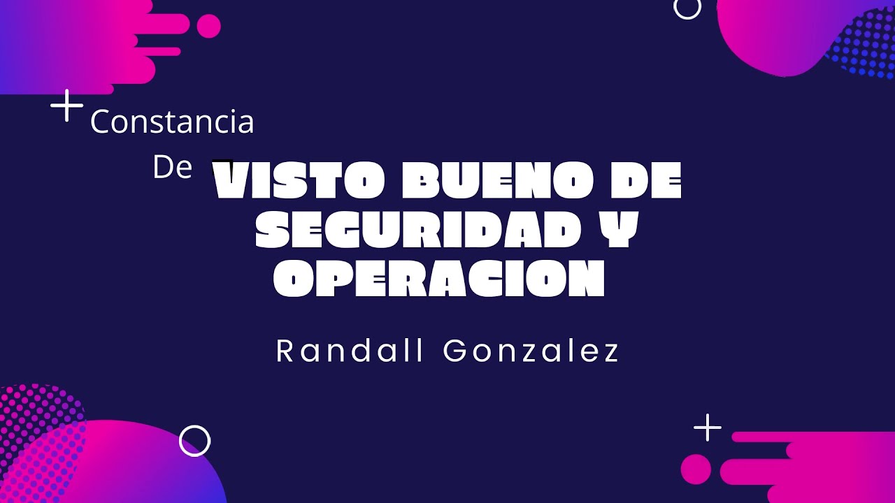 Visto bueno de seguridad y operación