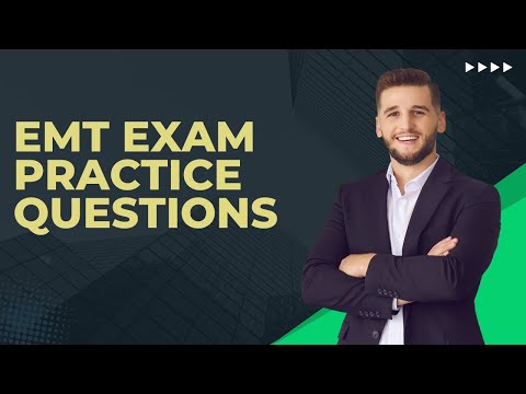 EMT Exam Practice Questions Part 1