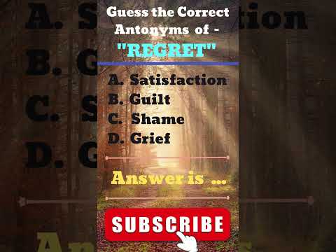 Guess the Antonyms of - "Regret". #shorts #youtubeshorts #shortsvideo