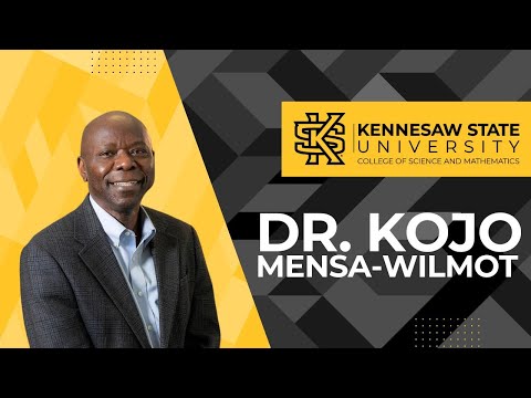 KSU College of Science and Mathematics Faculty Research: Dr. Kojo Mensa-Wilmot