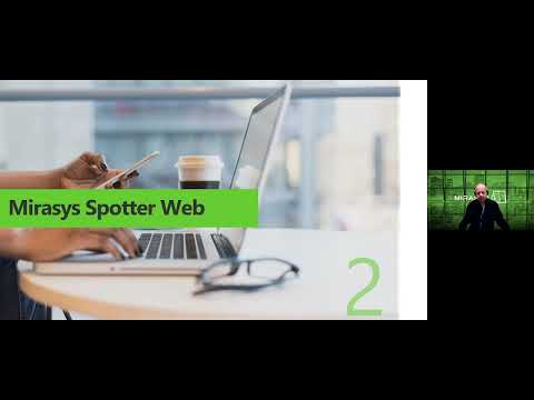 Webinaari "Käytä Mirasys VMS -ohjelmistoasi mistä tahansa Spotter Webin ja Mobilen avulla!"