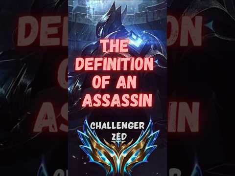 Zed The Definition of an Assassin