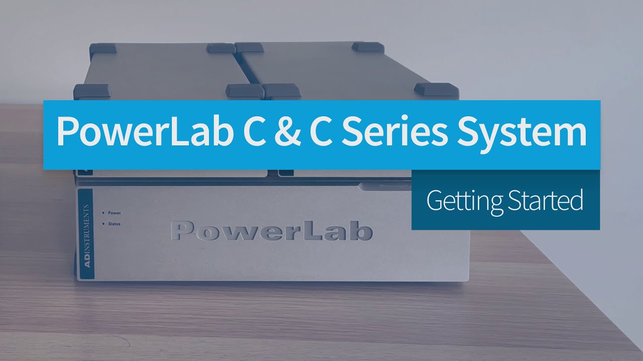 Getting Started with the PowerLab C & C Series System
