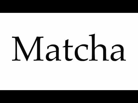 How to Pronounce Matcha