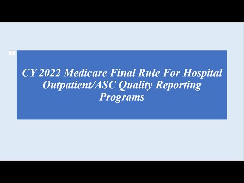 CY 2022 Medicare Final Rule For Hospital Outpatient/ASC Quality Reporting Programs