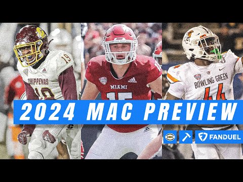 MAC Football Preview - 2024/2025 CFB Season | Presented by FanDuel