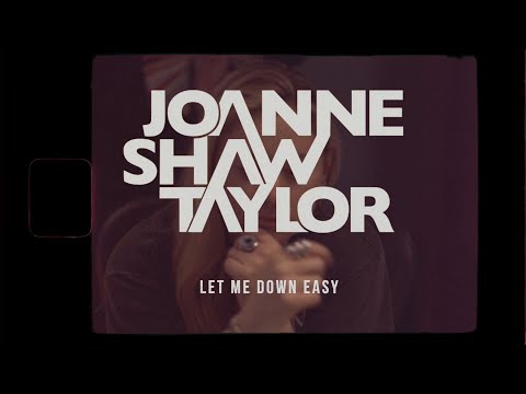 Joanne Shaw Taylor - "Let Me Down Easy" - Official Music Video