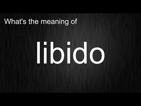 What Does "libido" Mean? Learn the Standard Pronunciation!