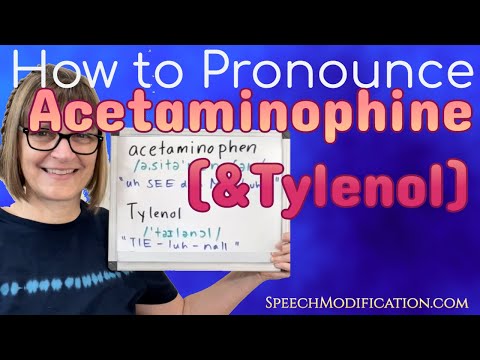 How to Pronounce Acetaminophen and Tylenol