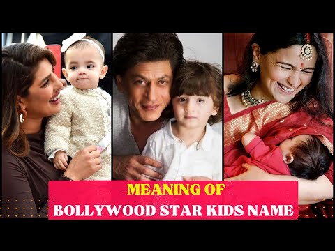 Meaning of Bollywood Star Kids' Name
