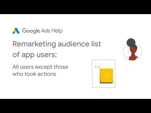 Remarketing audience list of app users: All users except those who took actions | Google Ads