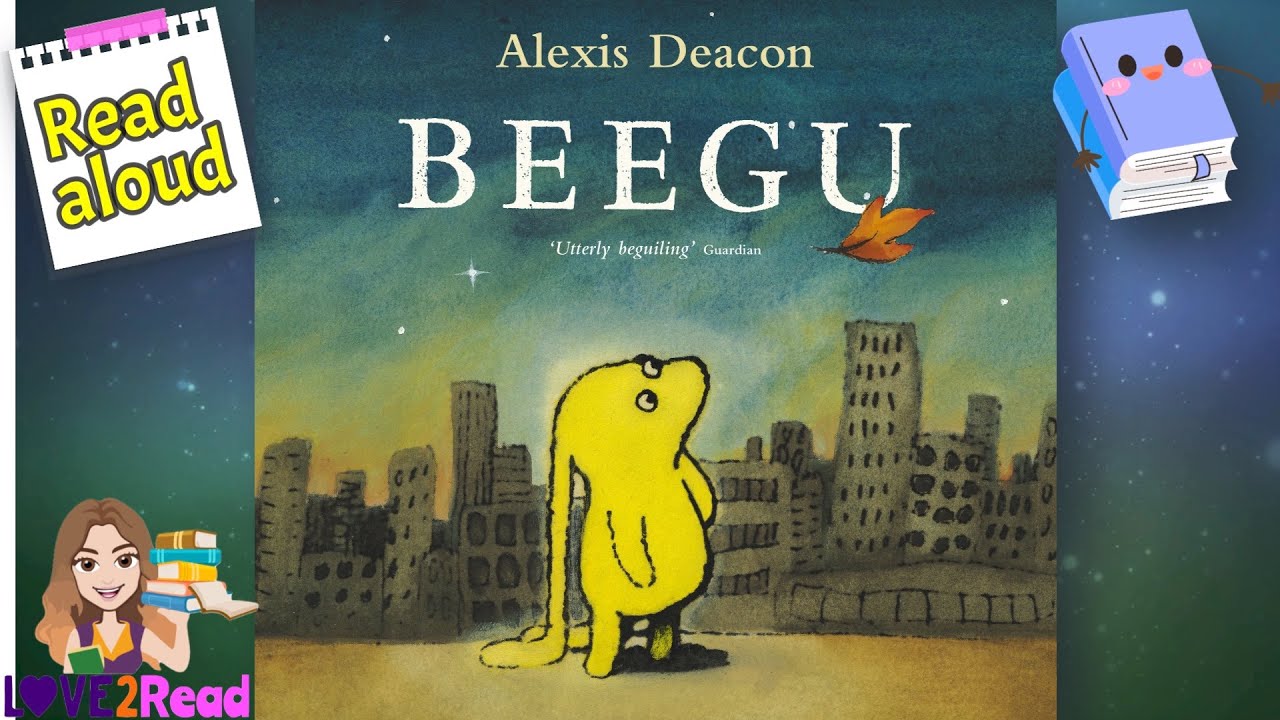 BEEGU | Alexis Deacon | Read Aloud #storyoftheweek #Beegu