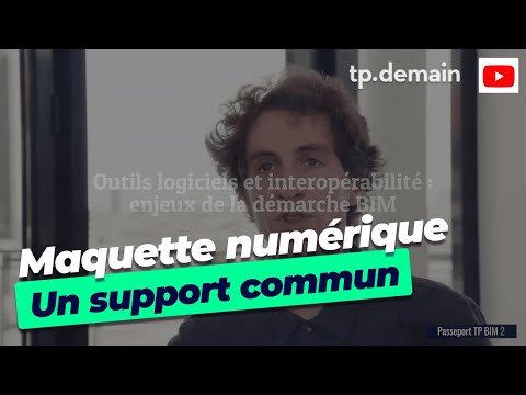 La maquette numérique, support commun de modélisation